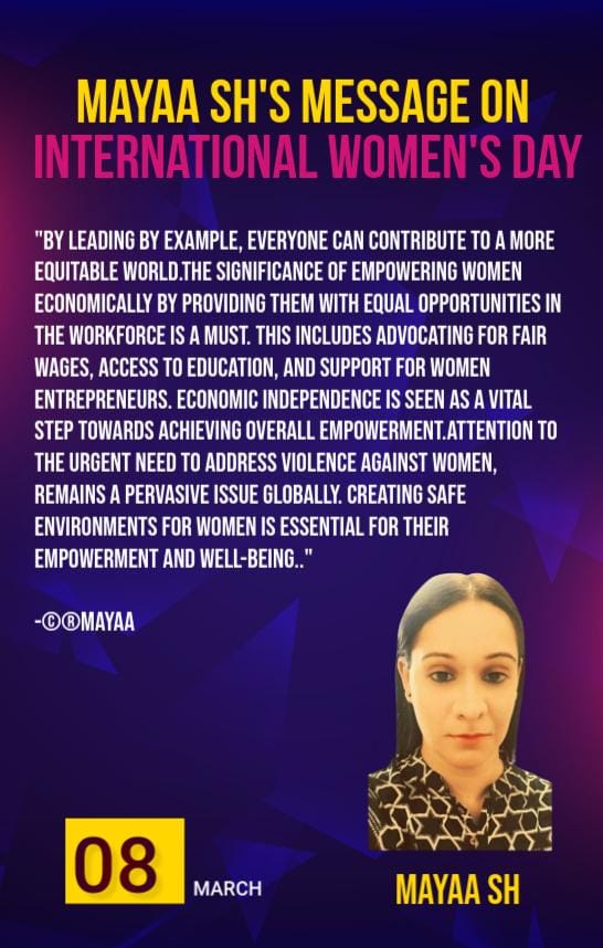 Mayaa SH’s Message on Women’s Day - Hindustan Saga